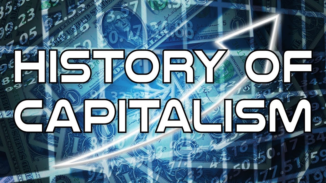 History of Capitalism - YouTube