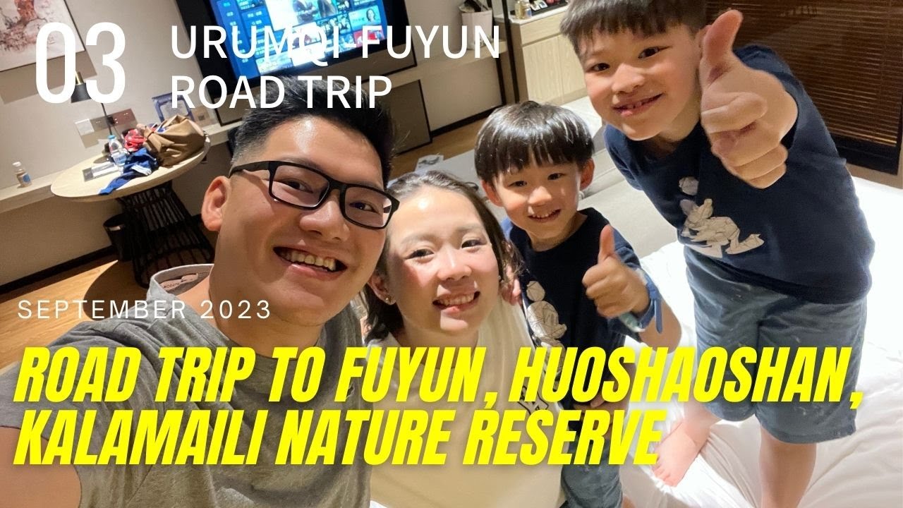 03 URUMQI TO FUYUN ROAD TRIP, HUASHAOSHAN, KALAMAILI NATURE RESERVE TO ...