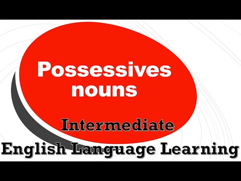 Intermediate 's possession, Possessives: nouns - English Language ...
