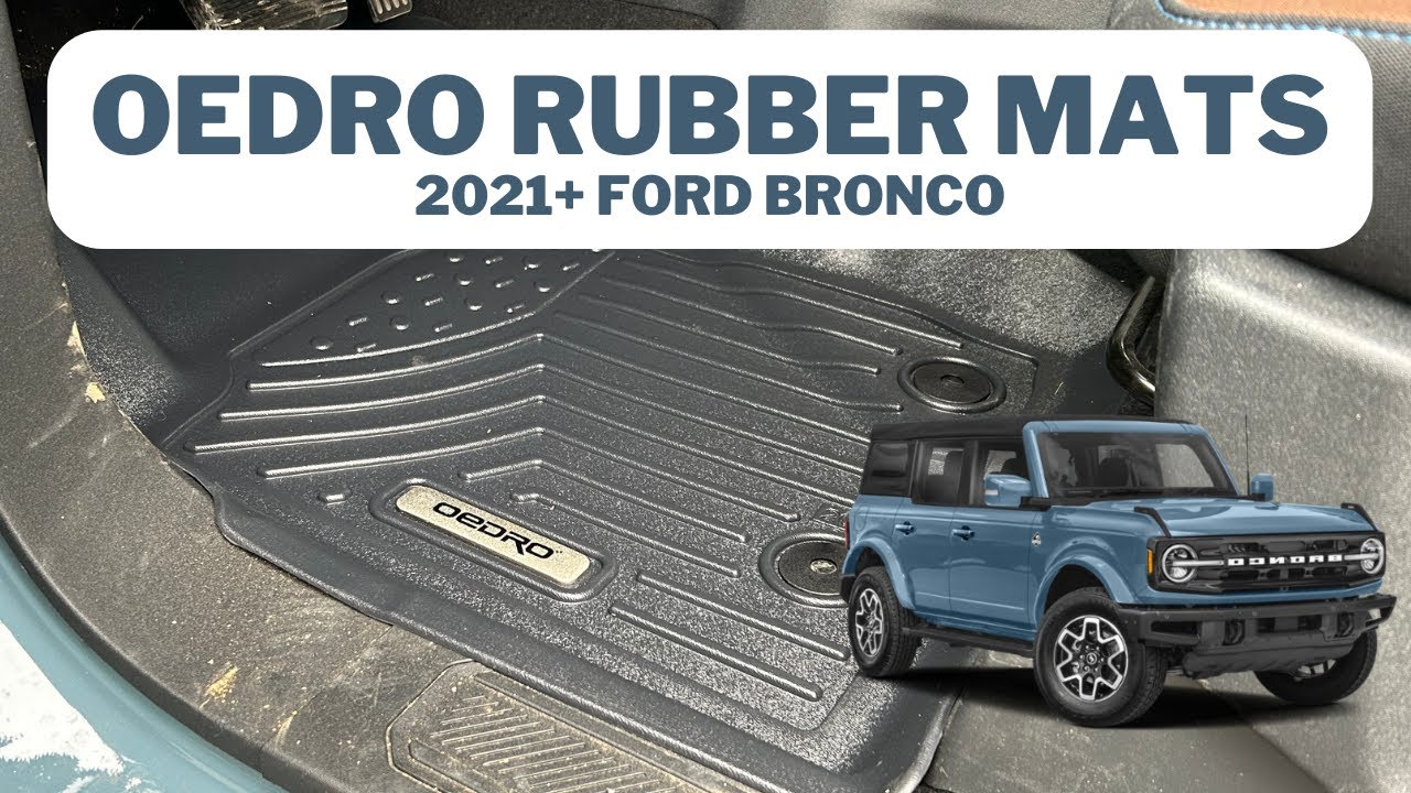 You Need These Rubber Mats for your Ford Bronco! - YouTube