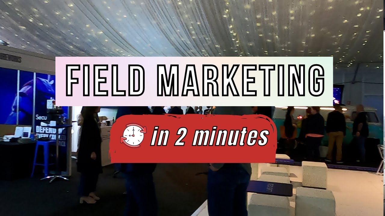 What Is Field Marketing | Explained In 2 minutes - YouTube