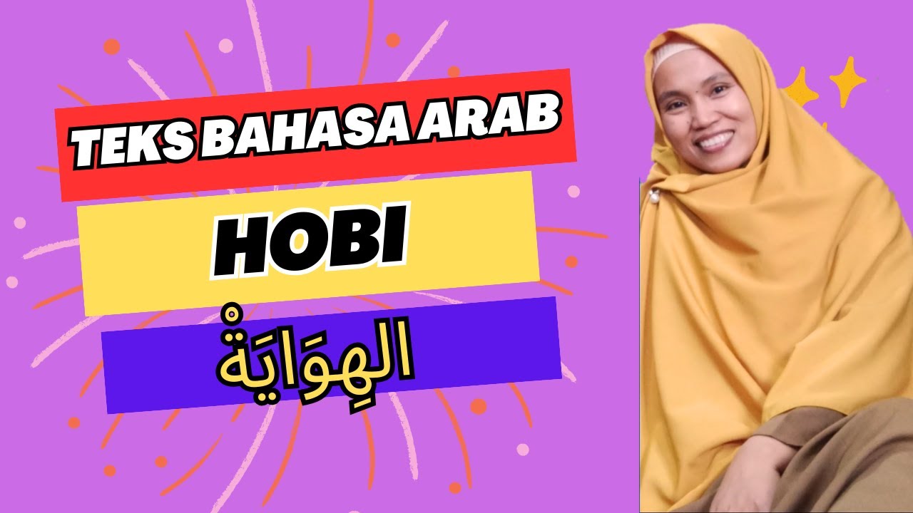 TEKS BAHASA ARAB HOBI, KALIMAT MENANYAKAN HOBI - YouTube