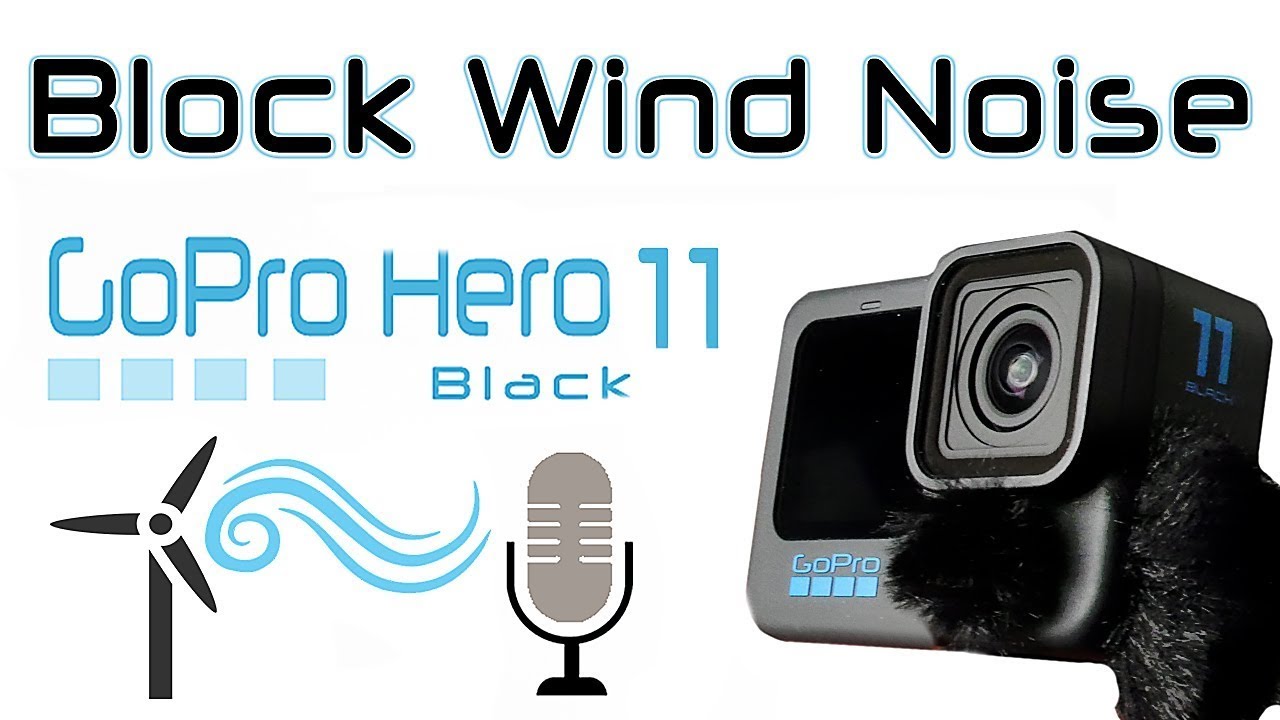 Best Way To Eliminate Wind Noise On The GoPro Hero 10 and 11 - YouTube