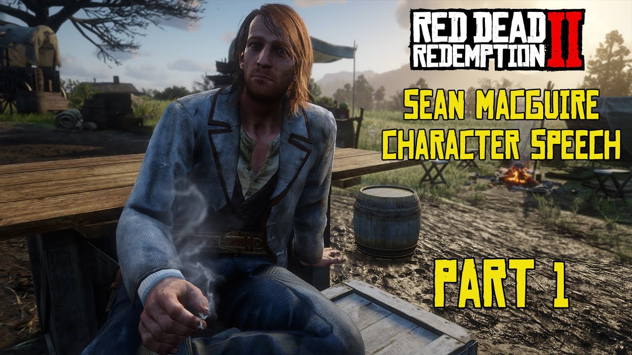 Red Dead Redemption 2 Sean MacGuire Character Speech Part 1 - YouTube