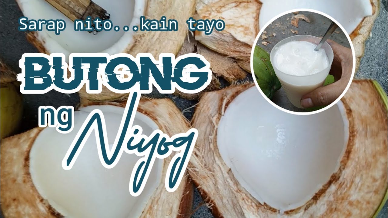 Butong ng niyog o Buko ll Kain tayo ll Buko Juice #sarap ll Princesoy ...