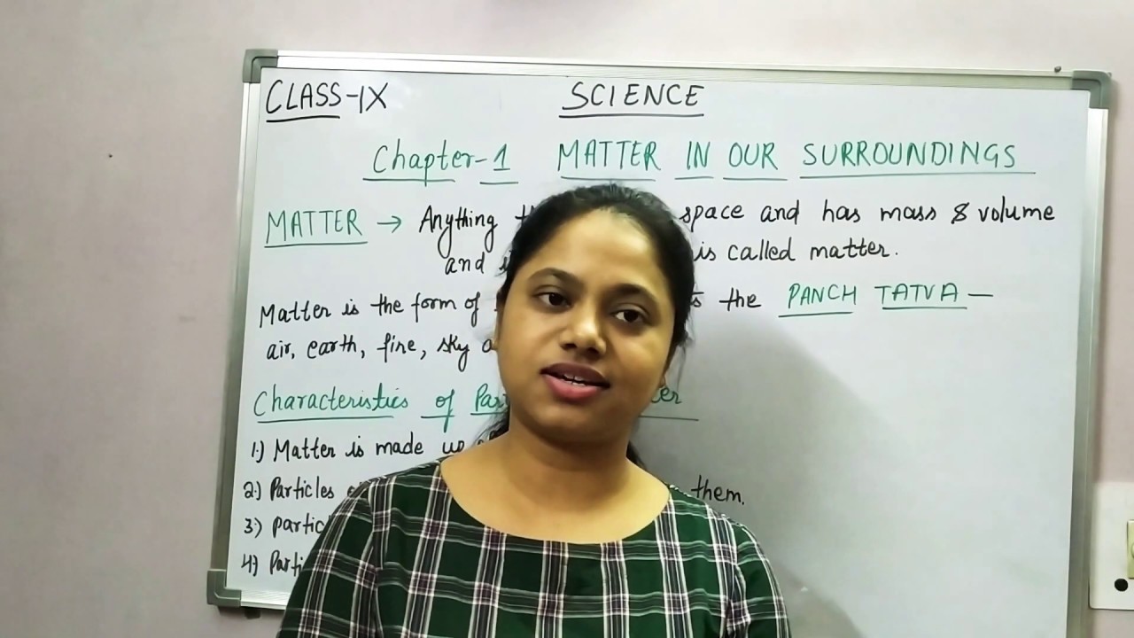 CLASS 9TH SCIENCE CHAPTER-1 MATTER IN OUR SURROUNDINGS - YouTube