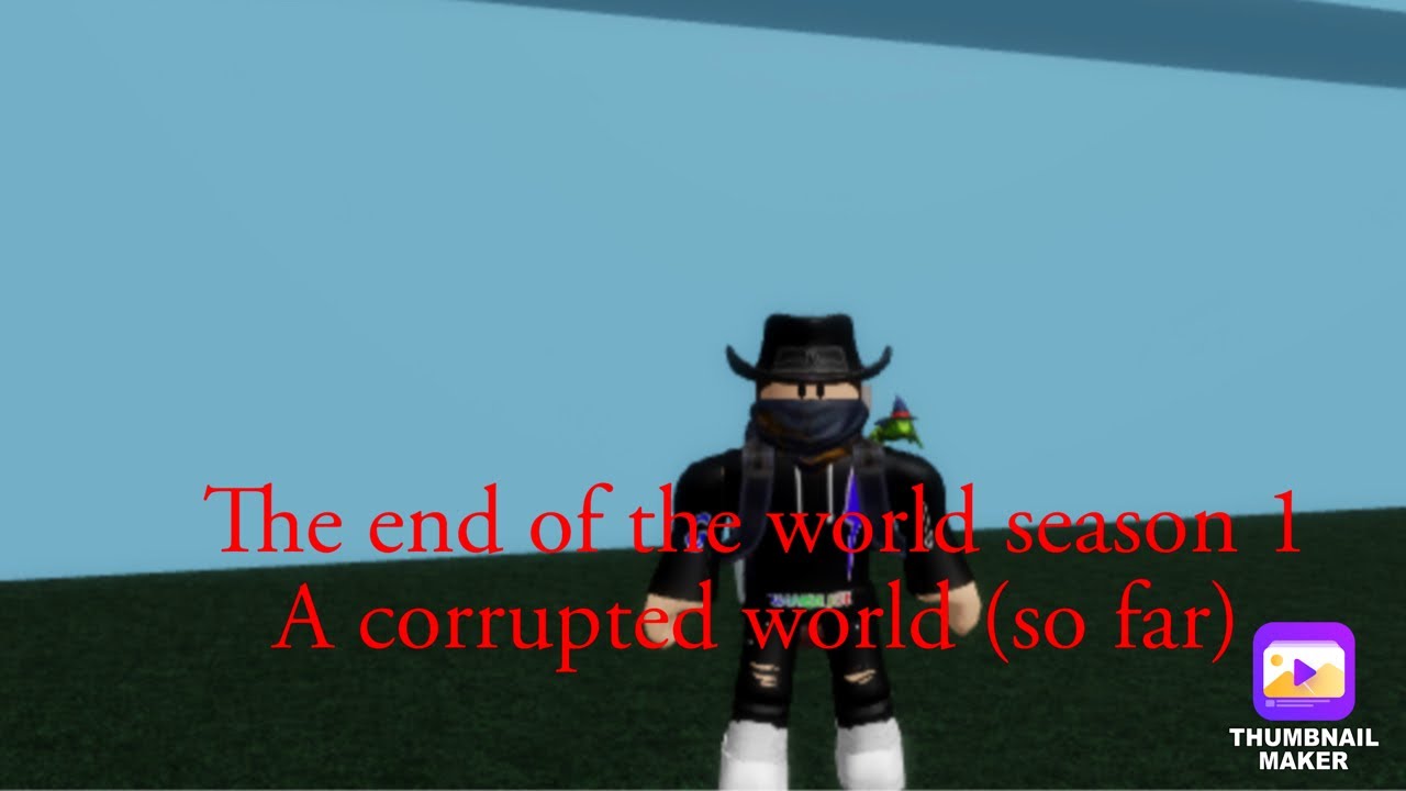 The end of the world season 1 a corrupted world (so far) - YouTube