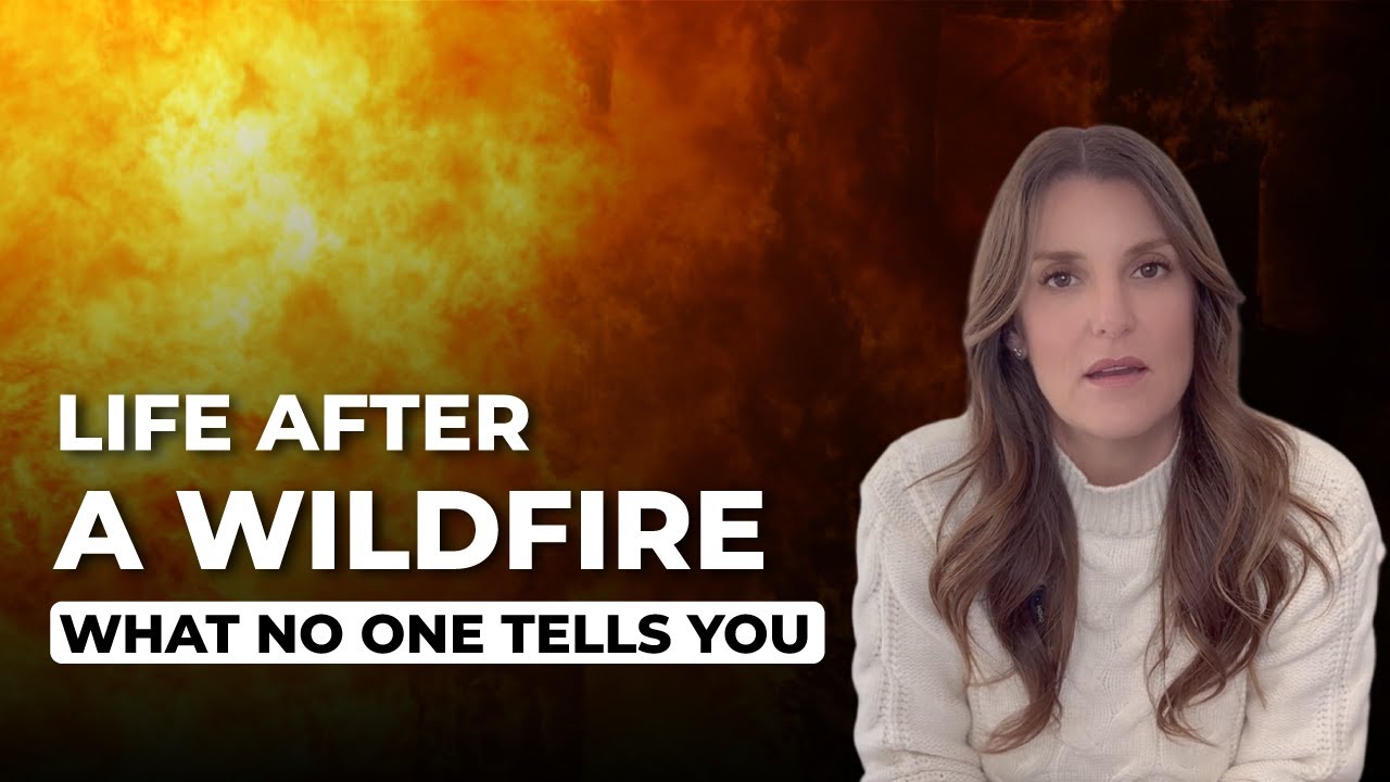 Life after a California Wildfire | What to do Next - YouTube