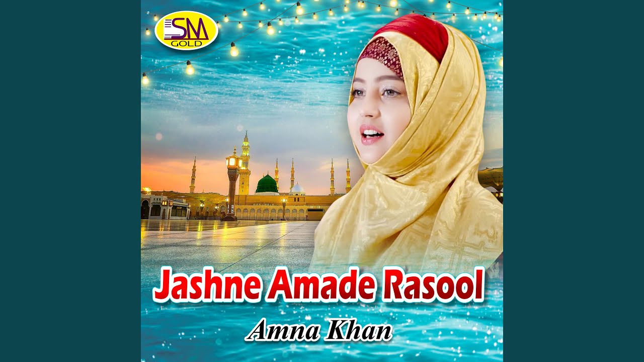 Jashne Amade Rasool - YouTube