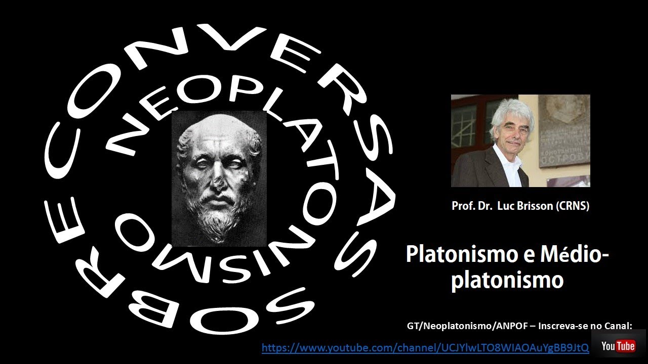 Conversas sobre Neoplatonismo - Prof. Dr. Luc Brisson ´- Parte 1 - YouTube