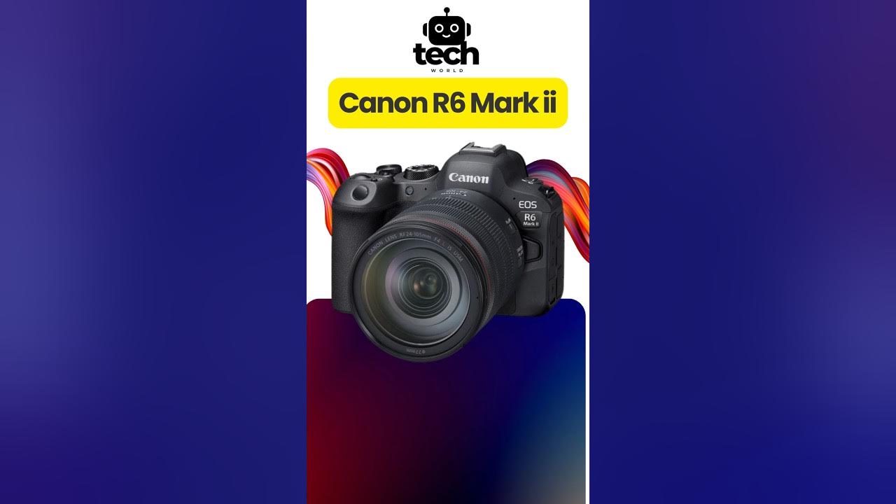 Unboxing the Canon R6 Mark II: The Ultimate Mirrorless Camera Experience! 🎥 #canonr6markii - YouTube