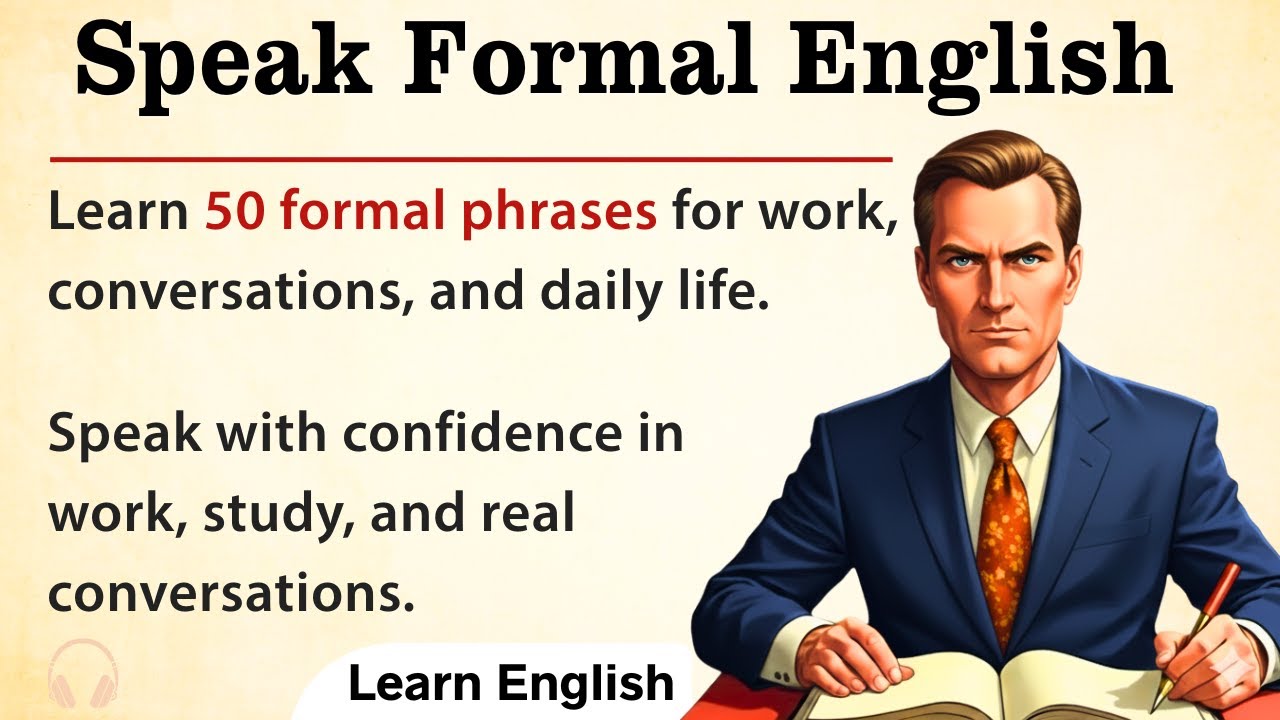 50 Powerful Formal English Phrases for Daily Conversations (Easy ...