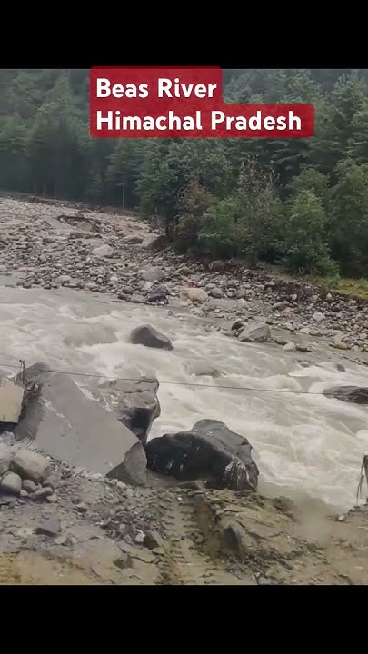 Beas River||Origin of Beas River||History of Beas River|| Famous Rivers of Himachal Pradesh ...