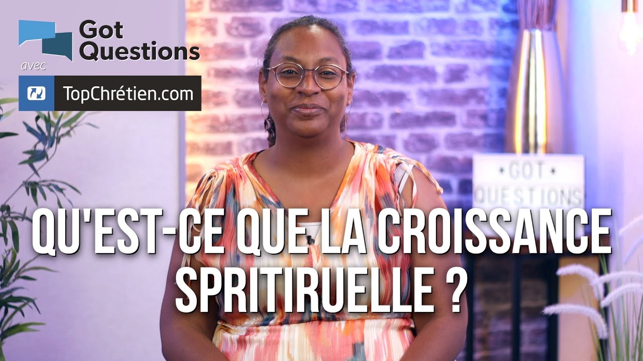 Qu’est-ce que la croissance spirituelle ? - YouTube