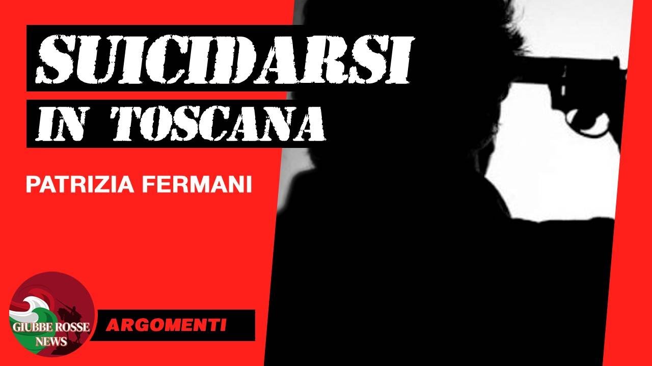 SUICIDARSI IN TOSCANA - PATRIZIA FERMANI - YouTube