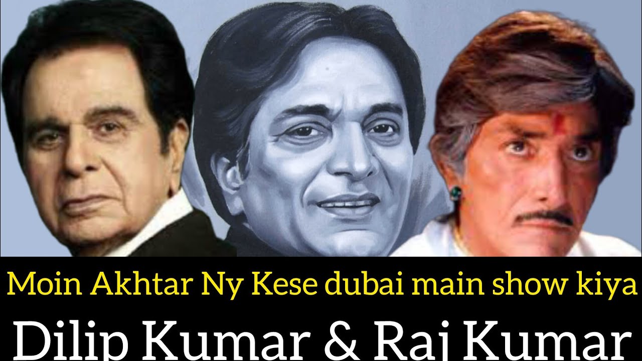 Dubai Mein Raj Kumar, Dilip Kumar Aur Moin Akhtar Ka Historic Show ...