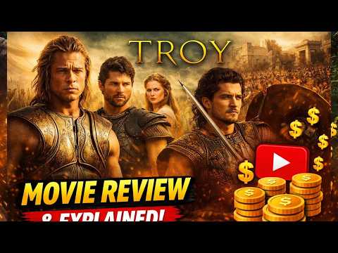 Troy (2004)  | Brad Pitt, Eric Bana | Explain And Reviews
