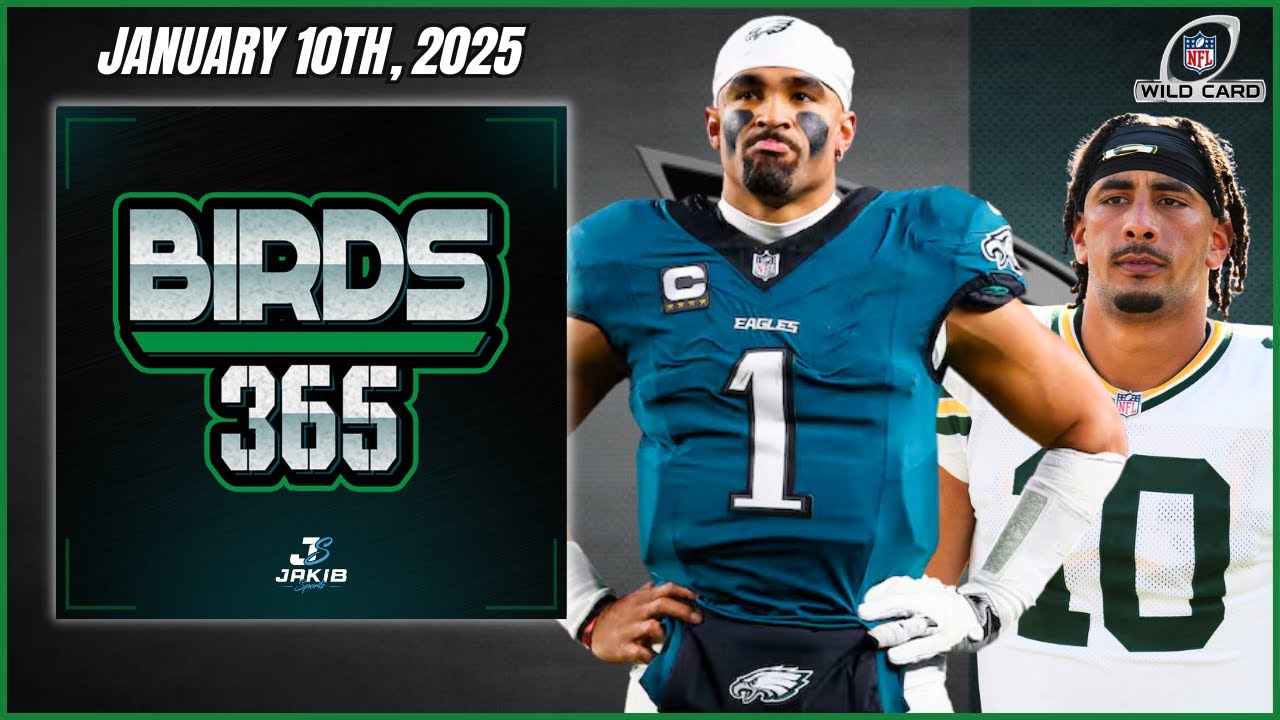 Birds 365: A Philadelphia Eagles Show | Friday January 10th, 2025 - YouTube