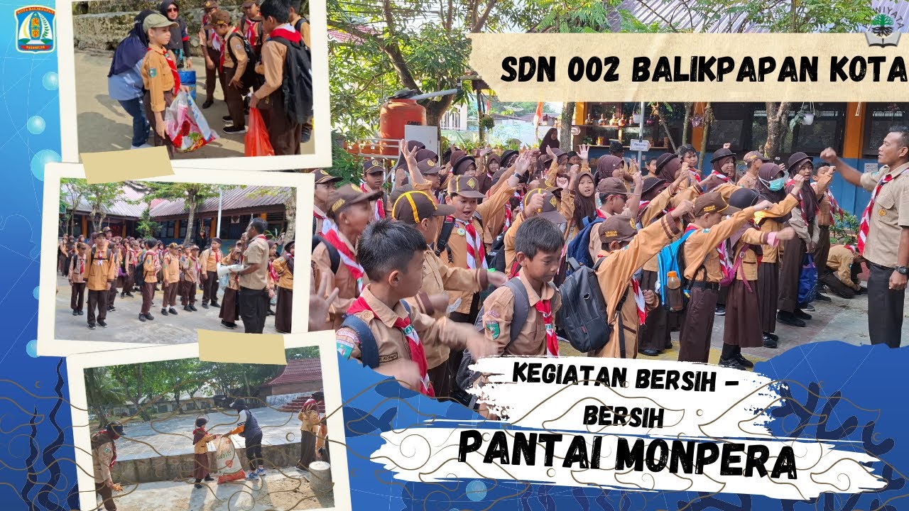 Kegiatan Bersih - Bersih Pantai Monpera_SDN 002 Balikpapan Kota - YouTube