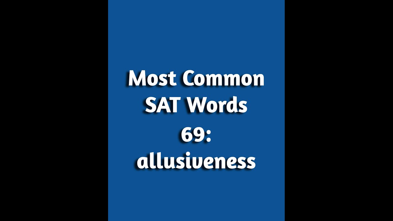 SAT Vocabulary 69. allusiveness - YouTube