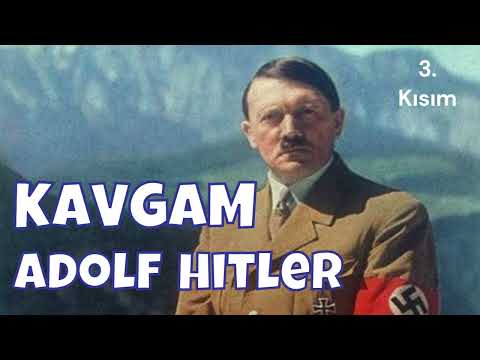 KAVGAM, ADOLF HİTLER Üçüncü Kısım