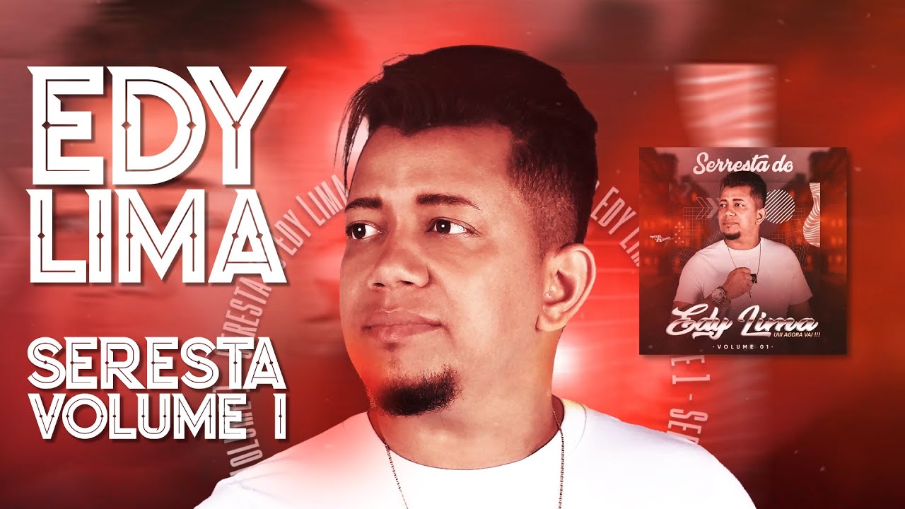 SERESTA DO EDY LIMA - VOLUME 1 - YouTube