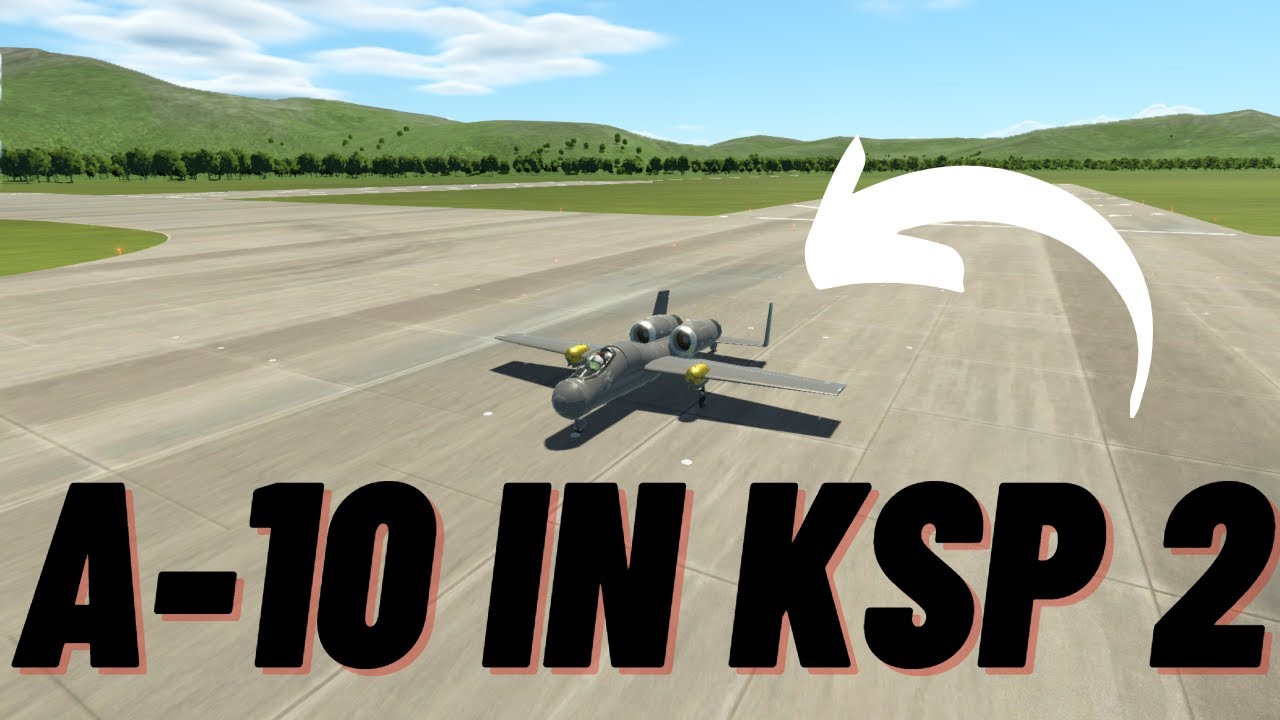I Built an A-10 Warthog in KSP 2 - YouTube