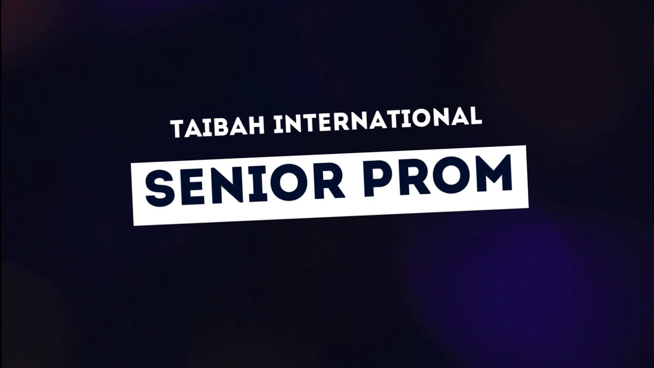TAIBAH INTERNATIONAL - SENIOR PROM REVIEW 2022. - YouTube