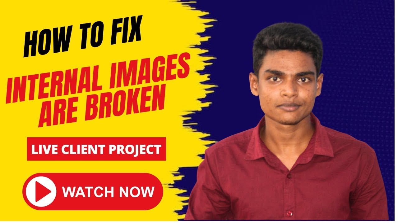 How to fix internal images are broken - Live Client Project - YouTube