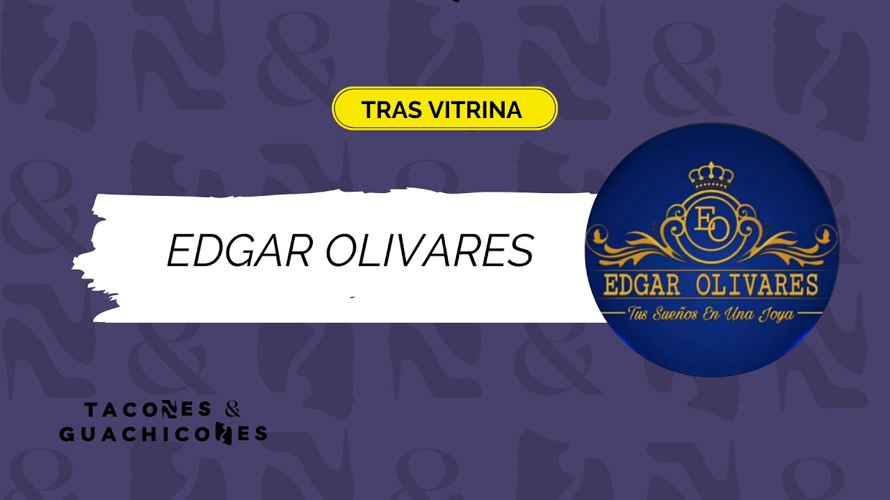 Tacones y Guachicones | Edgar Olivares - YouTube