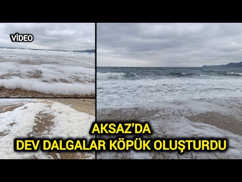 Çanakkale Aksaz’da dev dalgalar köpük oluşturdu