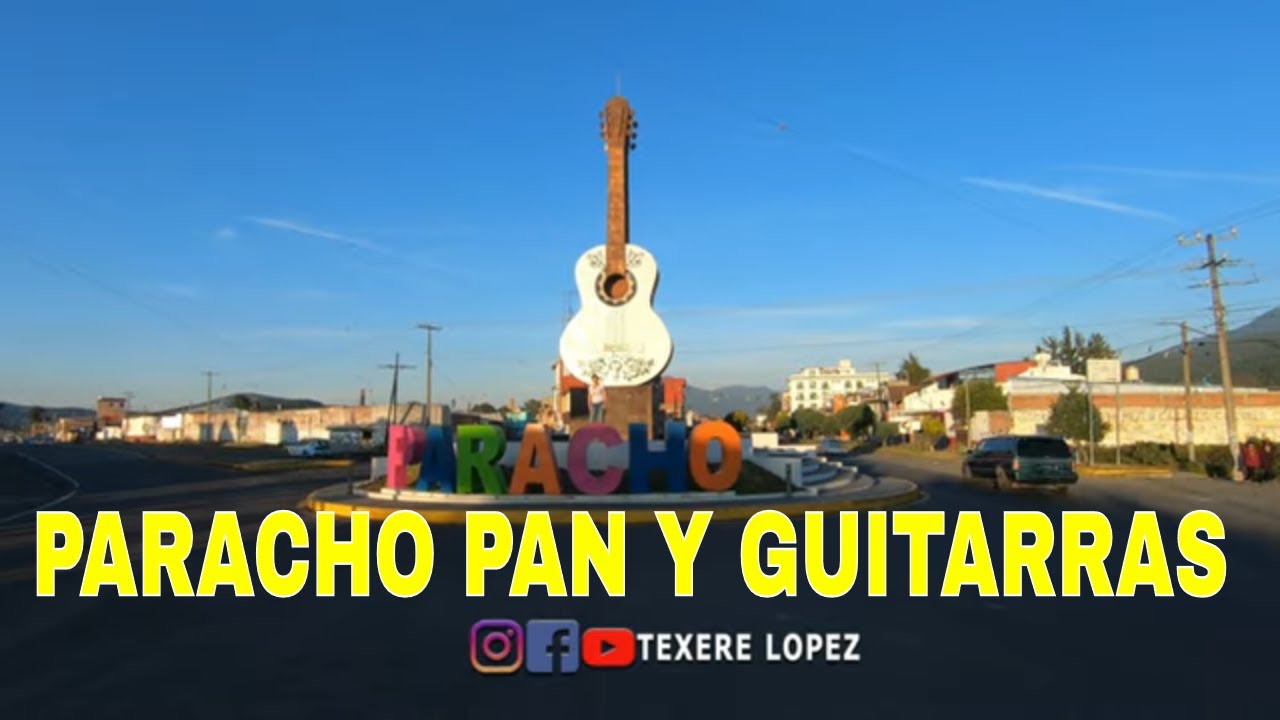 Paracho Michoacán - Pueblo Mágico. - YouTube