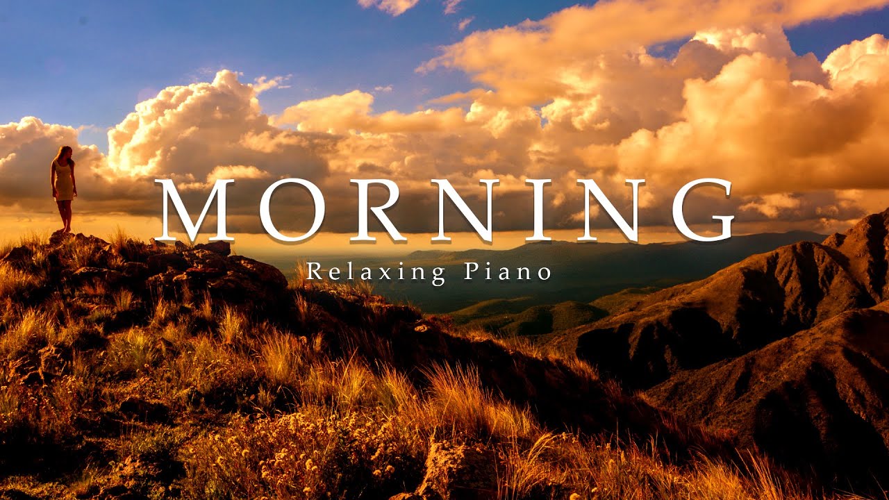 Meditation Music For Morning Meditation, Morning Music - Relaxing Piano ...