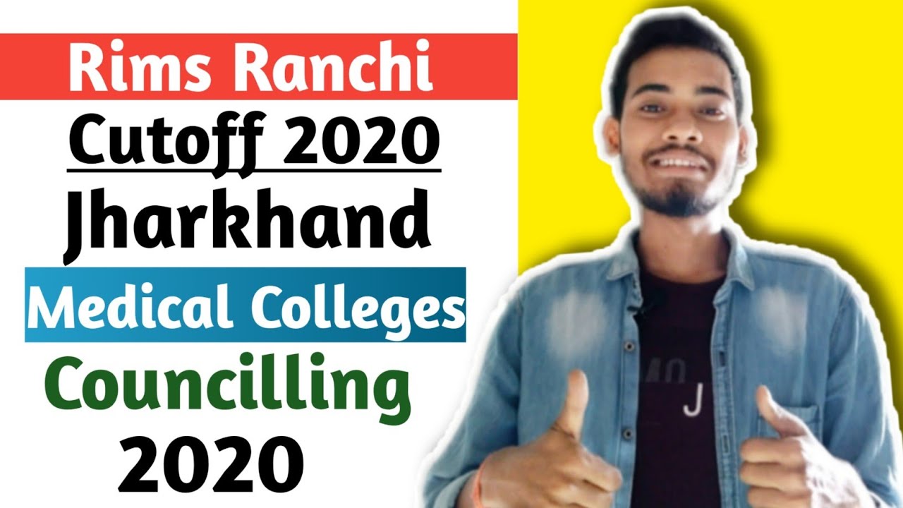 Rims Ranchi Cutoff 2020||Jharkhand Medical Colleges Councilling 2020 ...