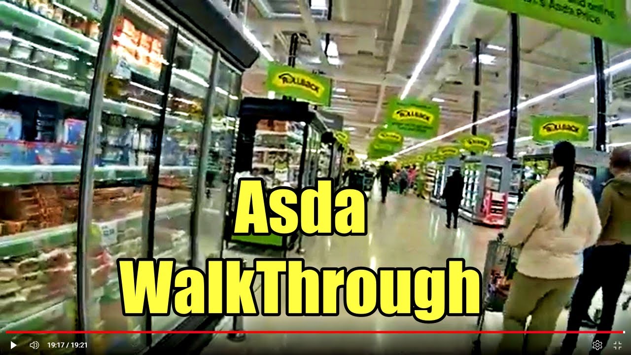 [4K] Asda Supermarket Walk Tour. Uk Grocery Store 🇬🇧 - YouTube