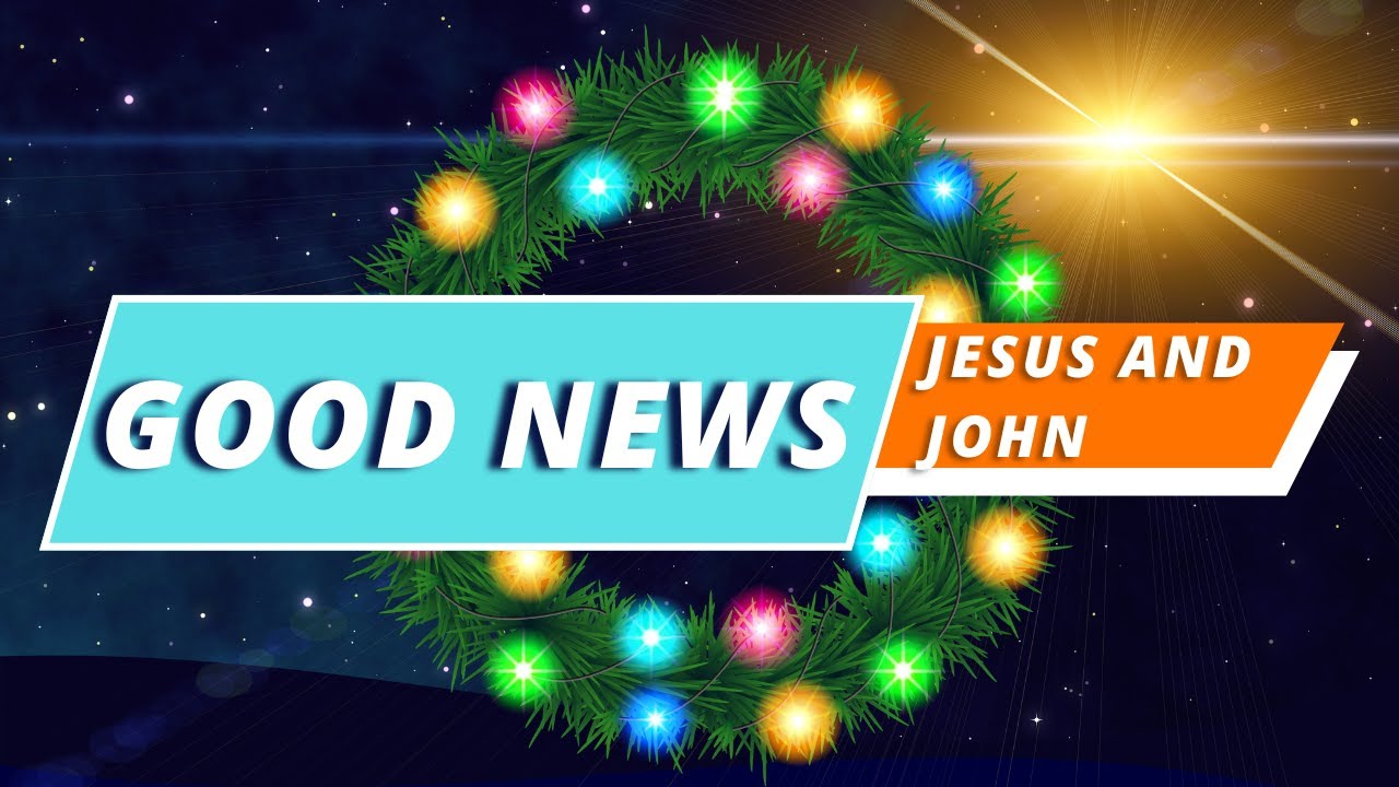 Good News Broadcasting | Jesus and John the Baptist | Commons Kids ...
