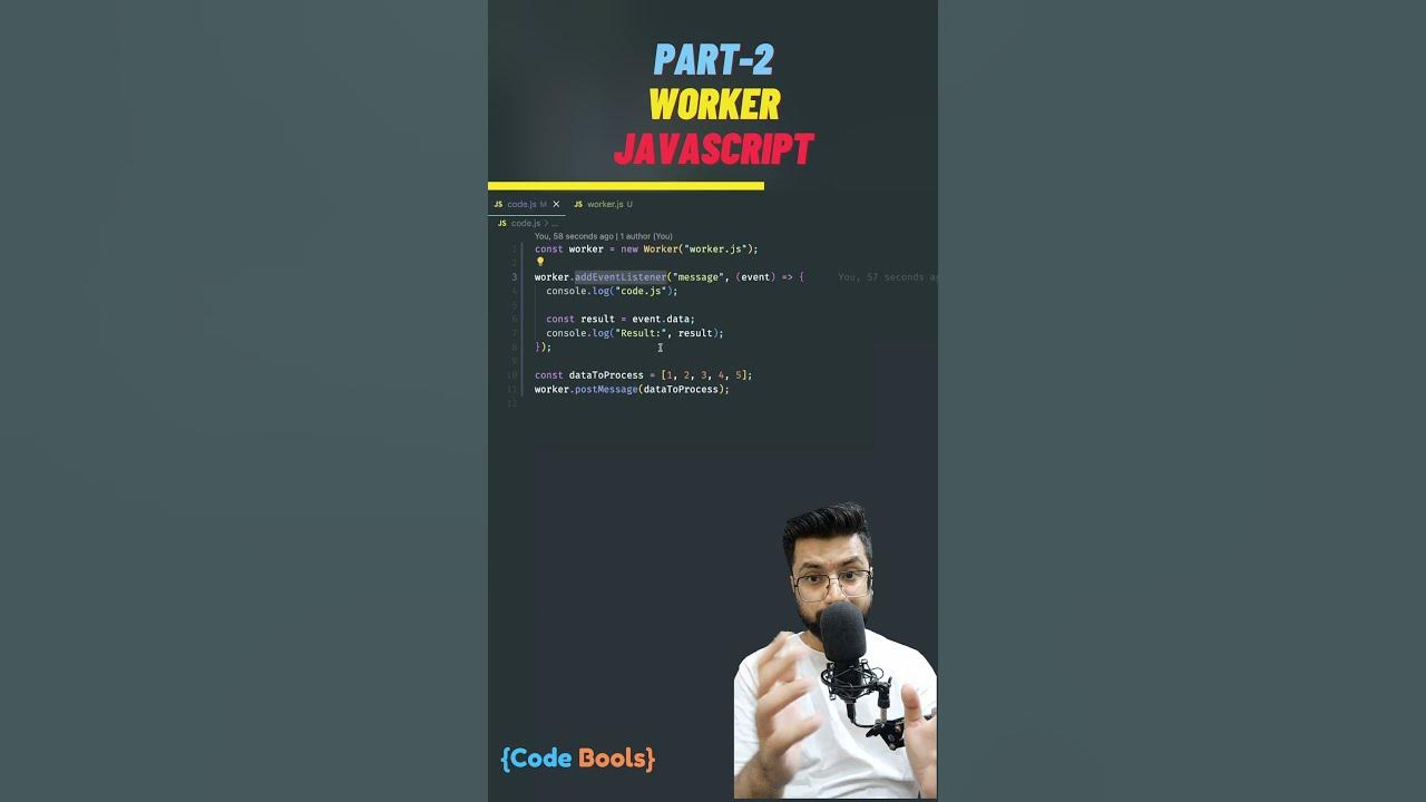 What Is Worker In Javascript Part 2 Javascript Worker Codingtips Shorts Javascripttutorial