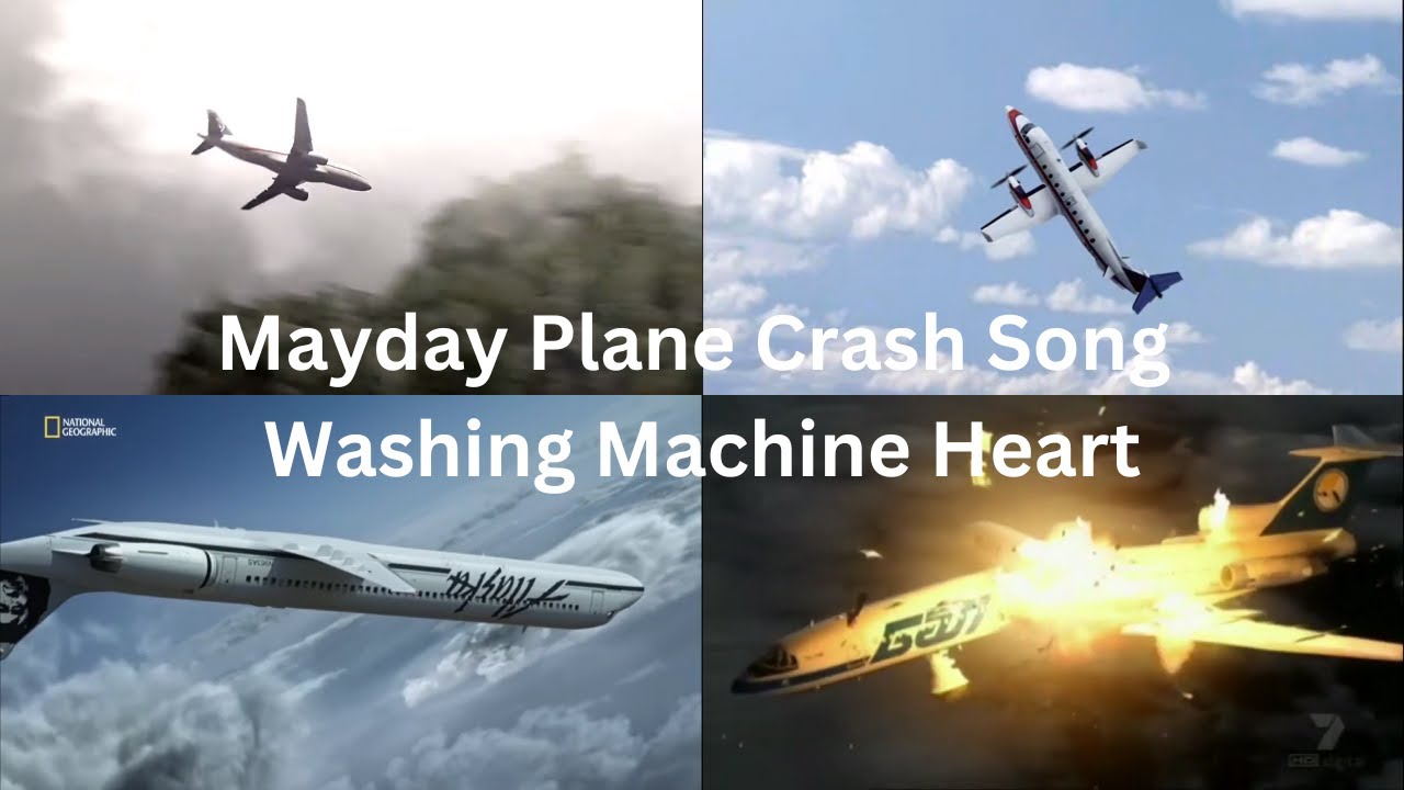 Mayday Plane Crash Song Washing Machine Heart - YouTube