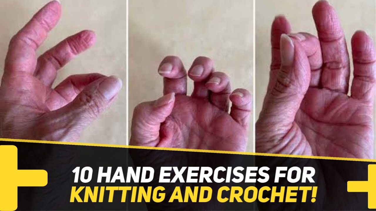 10 HAND EXERCISES for Knitting And Crochet - YouTube