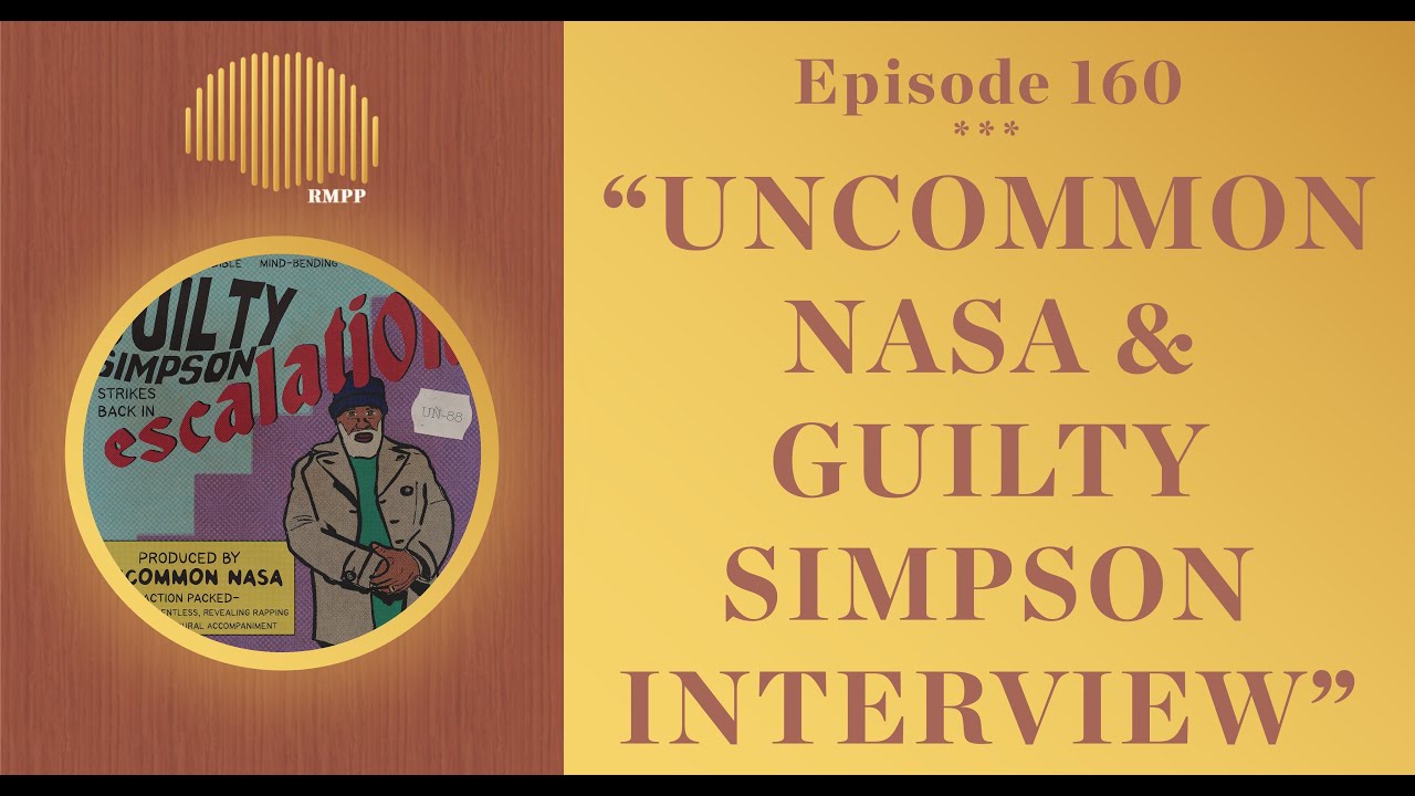 #160 - Uncommon Nasa & Guilty Simpson INTERVIEW - YouTube