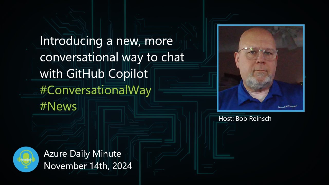 Introducing a new, more conversational way to chat... - Azure Daily ...