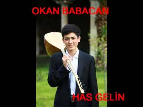 OKAN BABACAN HAS GELİN
