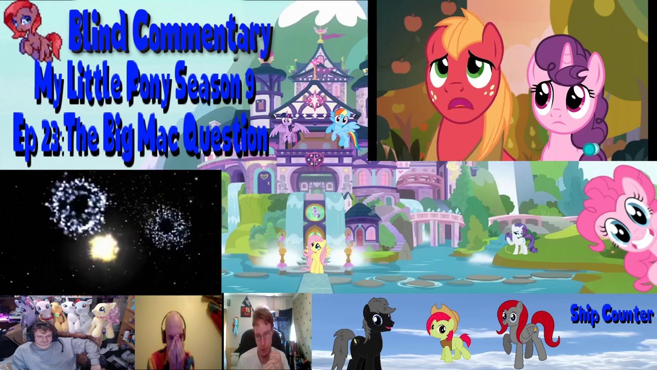 Blind Commentary My Little Pony Season 9 ep 23: The Big Mac Question ...
