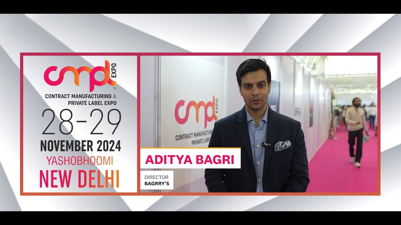 In Conversation with Aditya Bagri - Director, Bagrry's: CMPL Expo Delhi ...