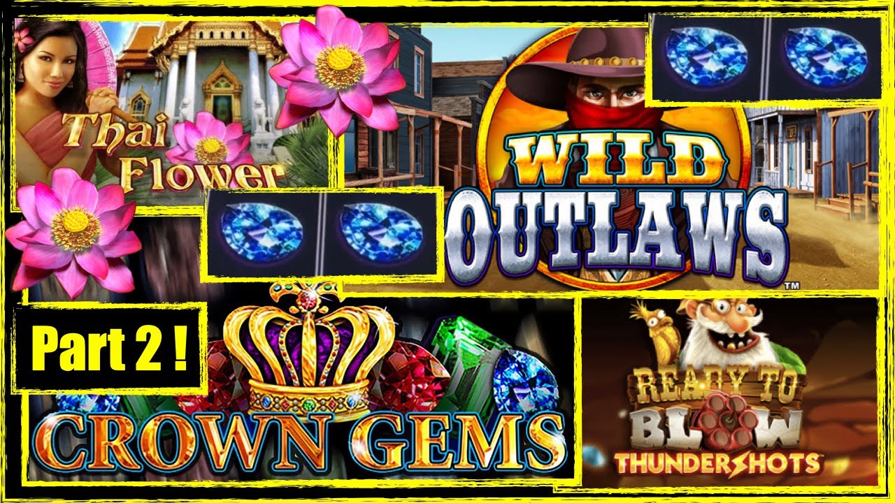 Part 2. What a Session. Thai Flower, Crown Gems and many MORE. Lucky ...