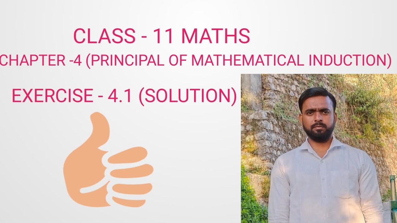 Class - 11 Maths Chapter - 4 (PMI) Exercise - 4.1(Q4 & Q5 Solution) BY ...