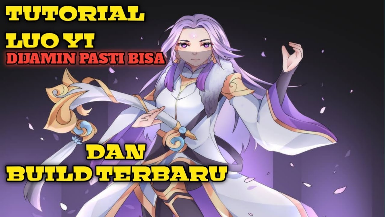 LUO YI GAMEPLAY TOP GLOBAL | TUTORIAL DAN BUILD TERBARU - YouTube