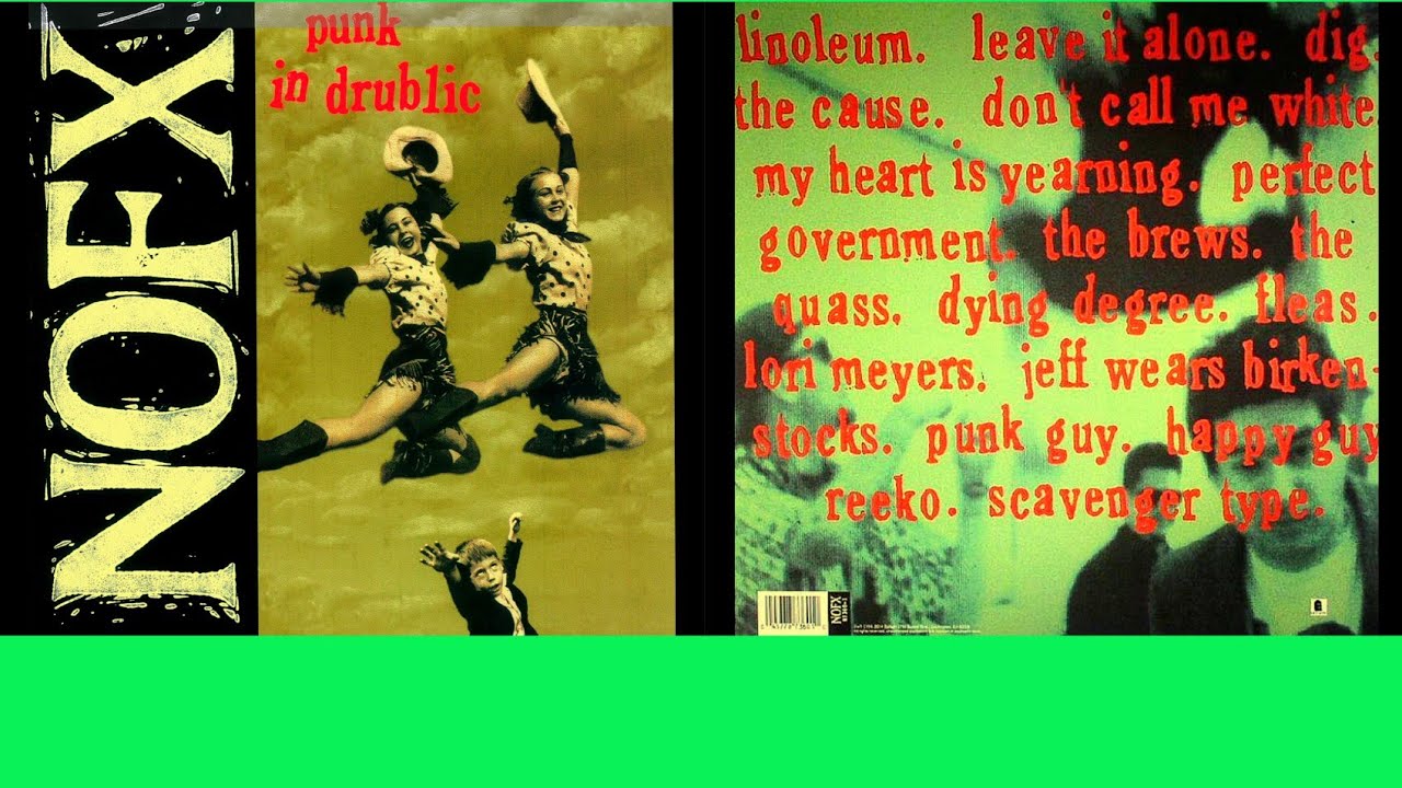NOFX Punk in Drublic Full album 1994/celý Album - YouTube
