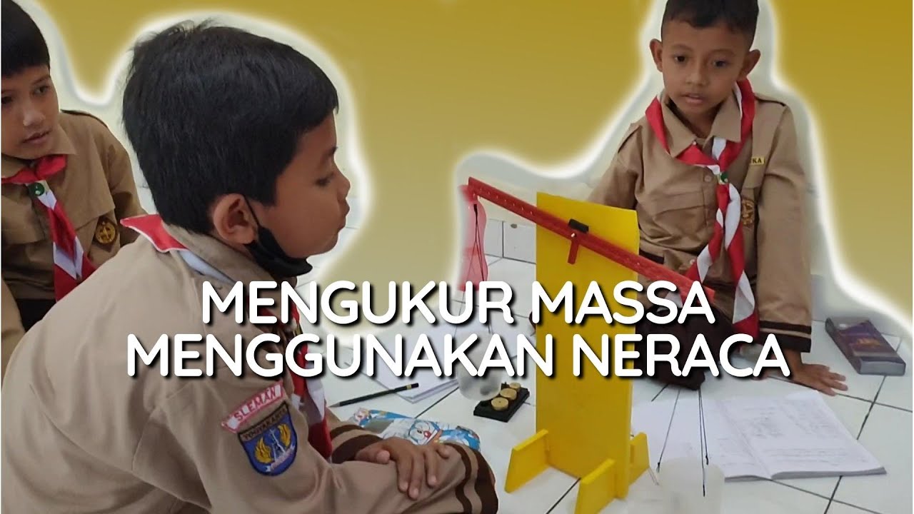 Mencoba Mengukur Massa Menggunakan Neraca - YouTube