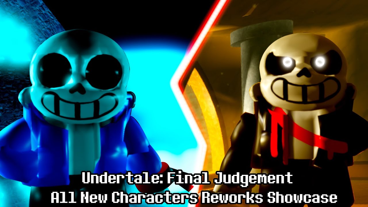UPDATE!!! Undertale: Final Judgement All New Characters Reworks ...